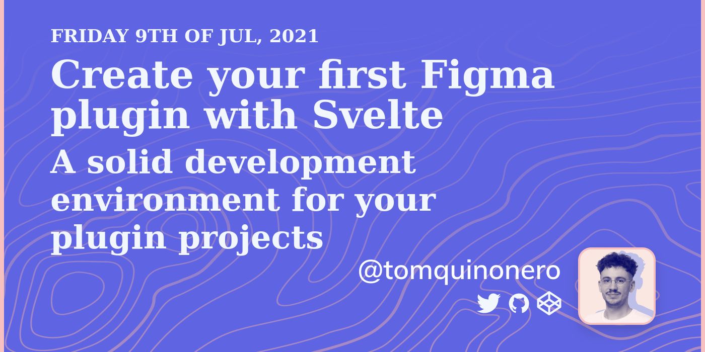 Create your first Figma plugin with Svelte | Tom Quinonero